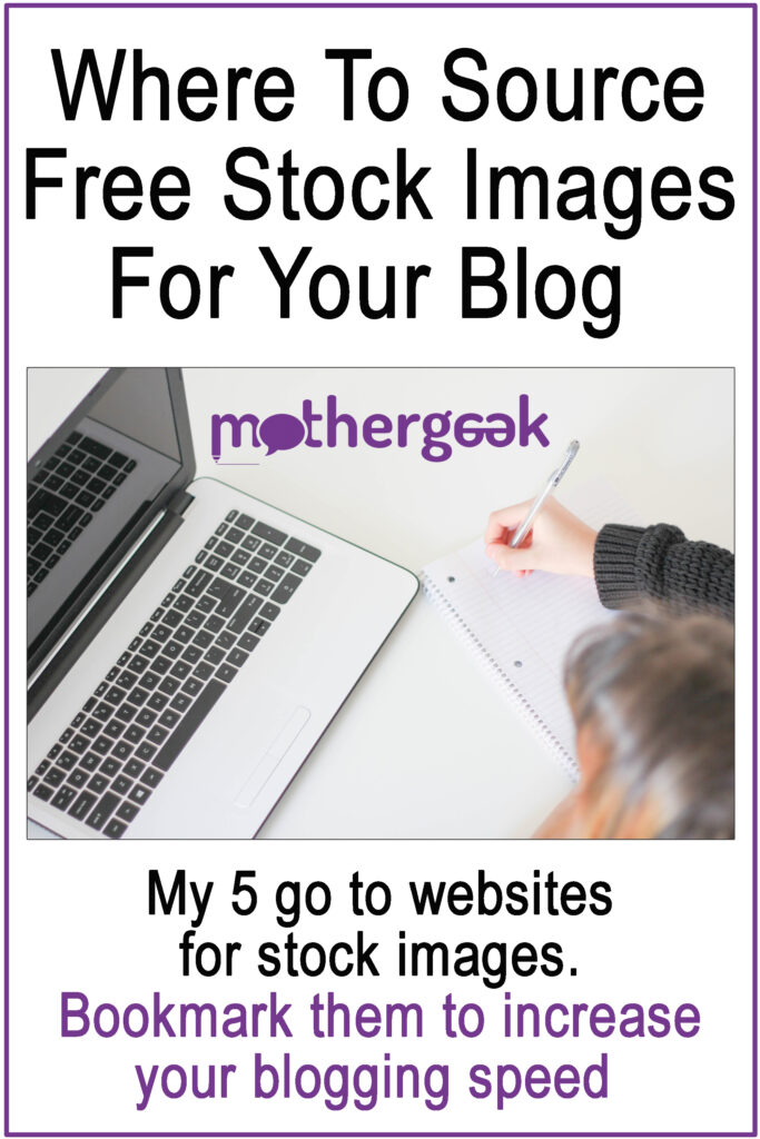 Top 5 Places To Get Free Stock Images For My Blog - MotherGeek